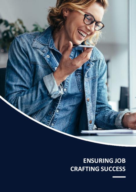 Ensuring Job Crafting success - Department of Employment and Workplace ...