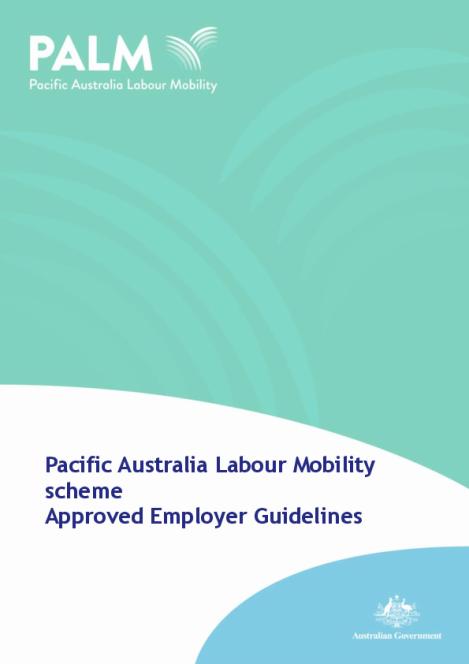 PALM scheme Approved Employer Guidelines - Department of Employment and ...